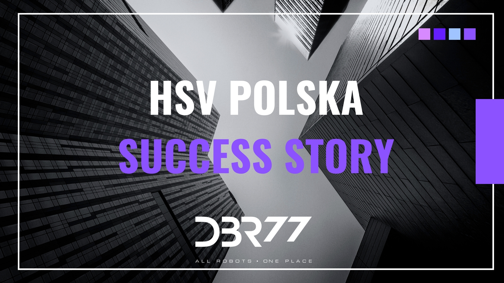 Case study HSV: Historia sukcesu na Platformie Robotów - DBR77 Robotics