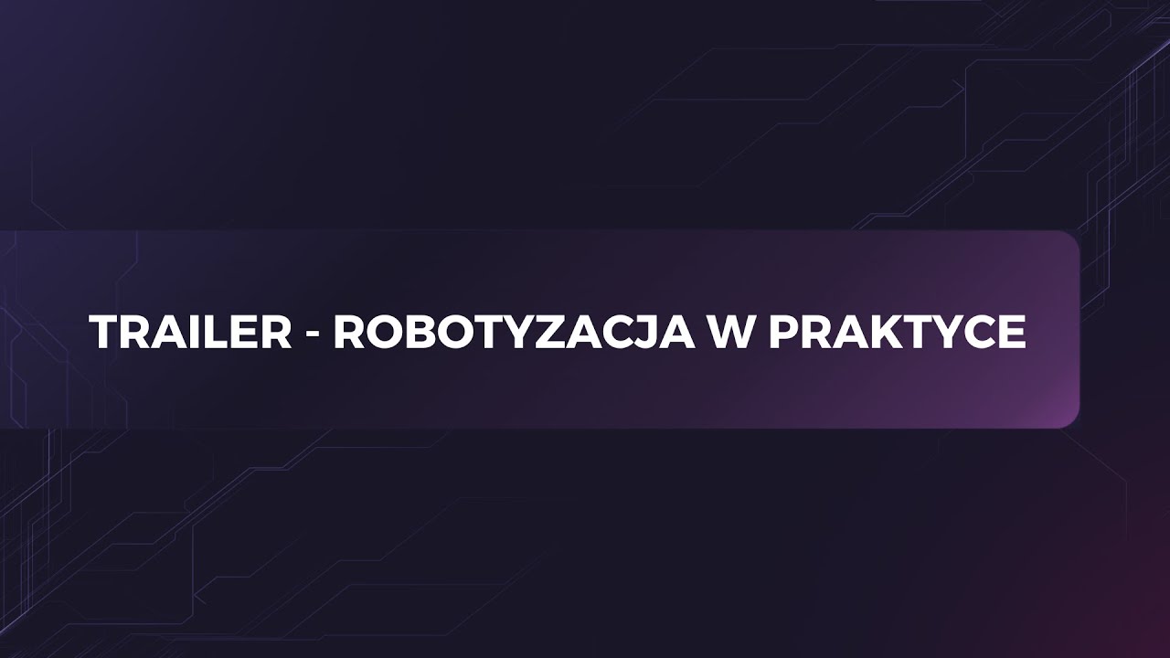 Trailer - Robotyzacja w praktyce – transformacja oczami CEO firmy produkcyjnej - DBR77 Robotics