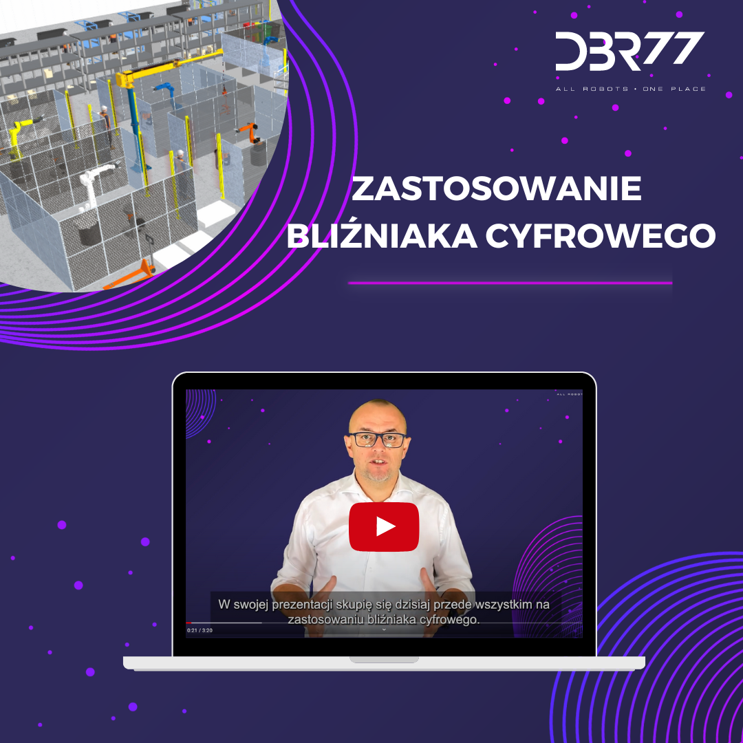 [wideo] Zastosowanie bliźniaka cyfrowego - DBR77 Robotics